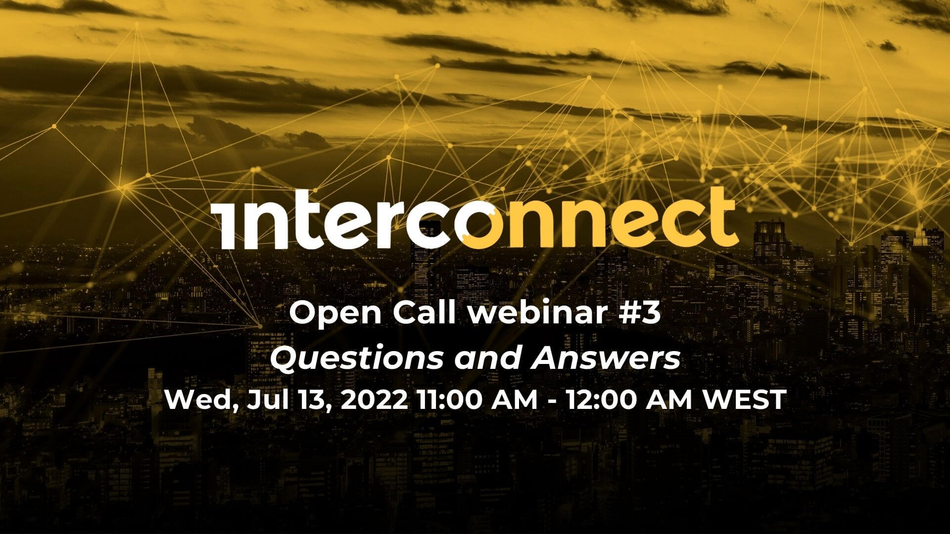 InterConnect Open Call webinar: Questions and Answers - Interconnect